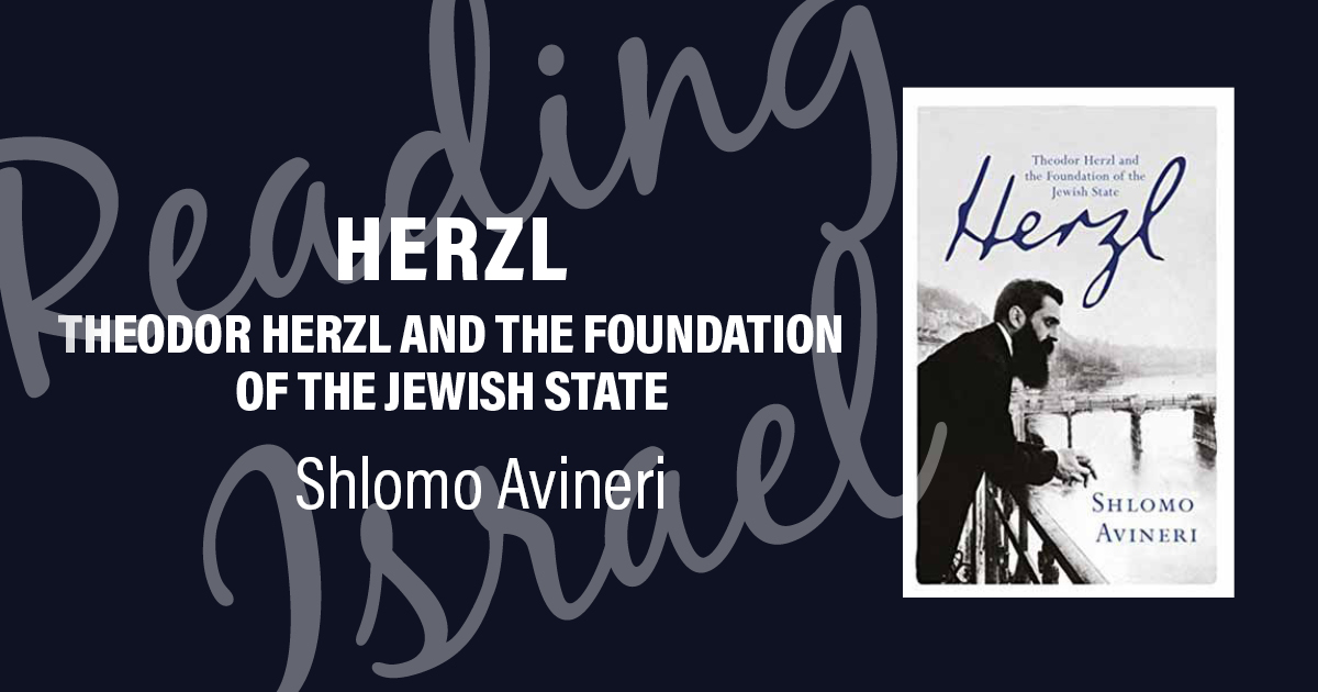 Herzl: Theodor Herzl and the Foundation of the Jewish State by Shlomo ...