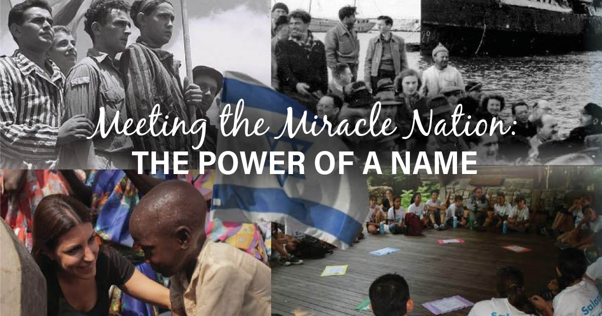 Meeting the Miracle Nation: The Power Of a Name: The Israel Forever ...