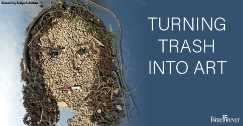 Turning Trash Into Art: The Israel Forever Foundation