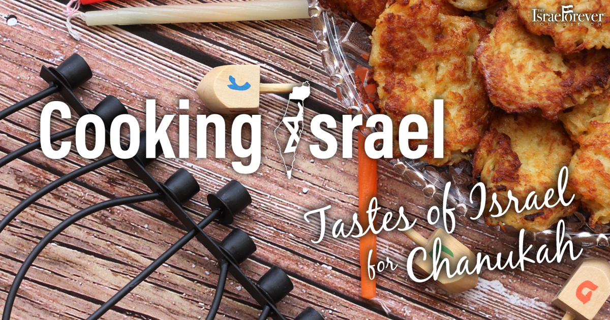 Cooking Israel For Chanukah: The Israel Forever Foundation
