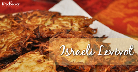 Israeli Levivot (Potato Pancakes): The Israel Forever Foundation