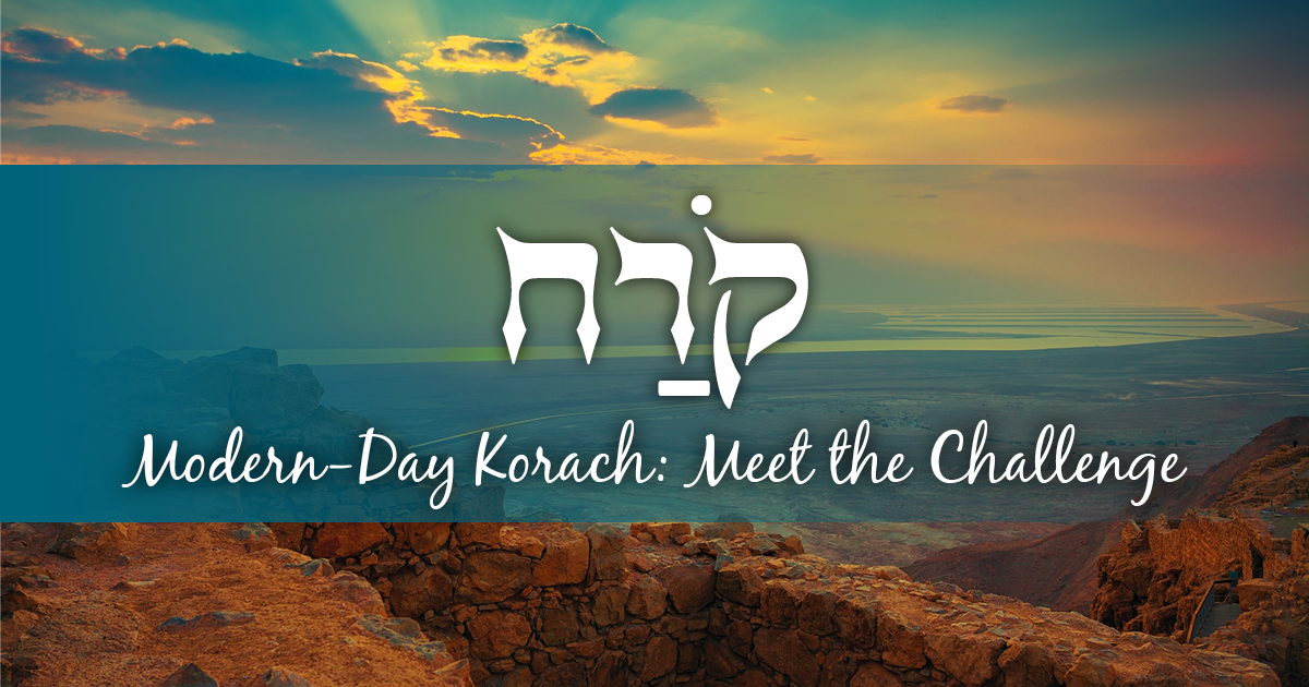 modern day korach meet the challenge: The Israel Forever Foundation